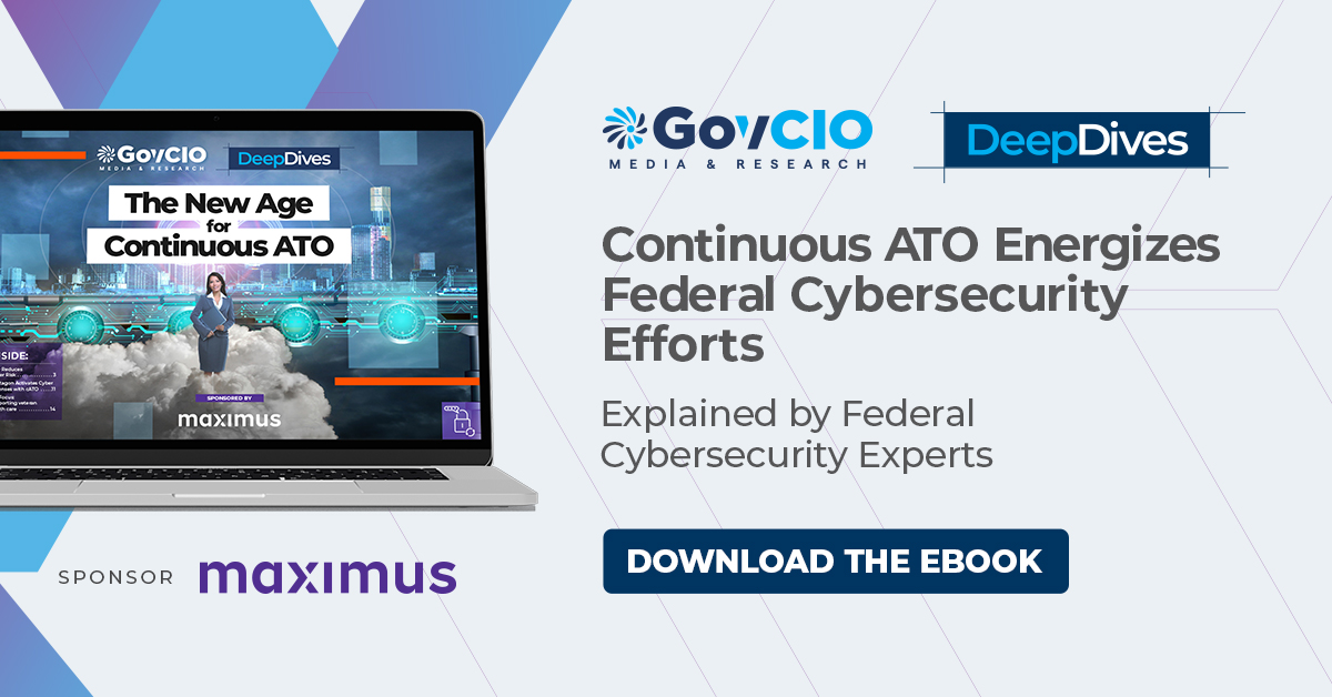 ATO Energizes Federal Cybersecurity Efforts | GovCIO Media & Research